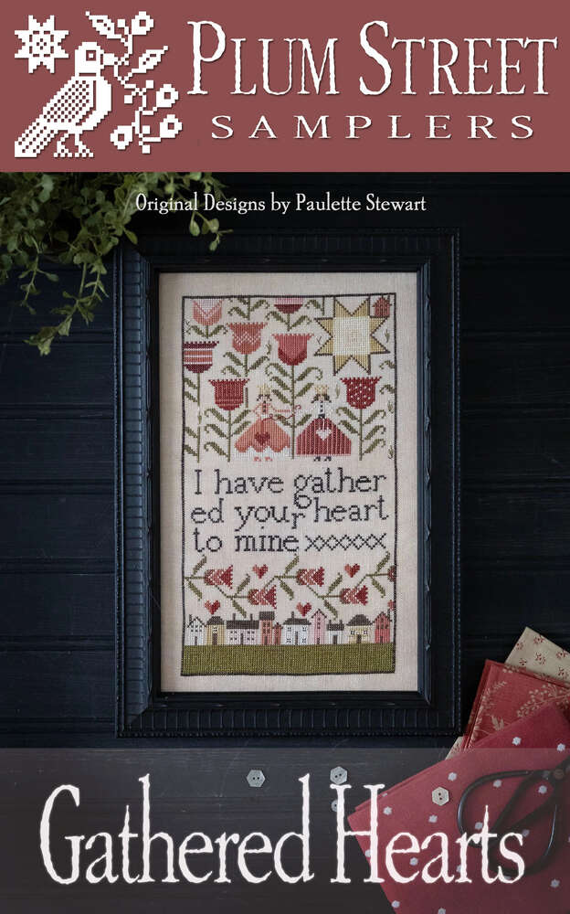 Plum Street Samplers - Gathered Hearts - Le Comptoir des fees